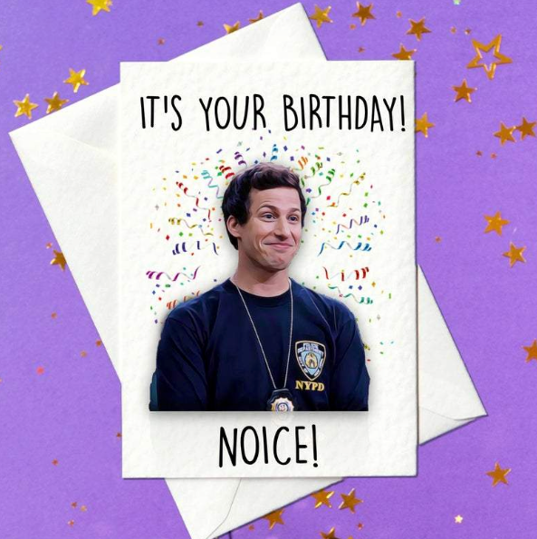 It's Your Birthday, Noice! Brooklyn Nine-Nine Birthday Card, Jake ...