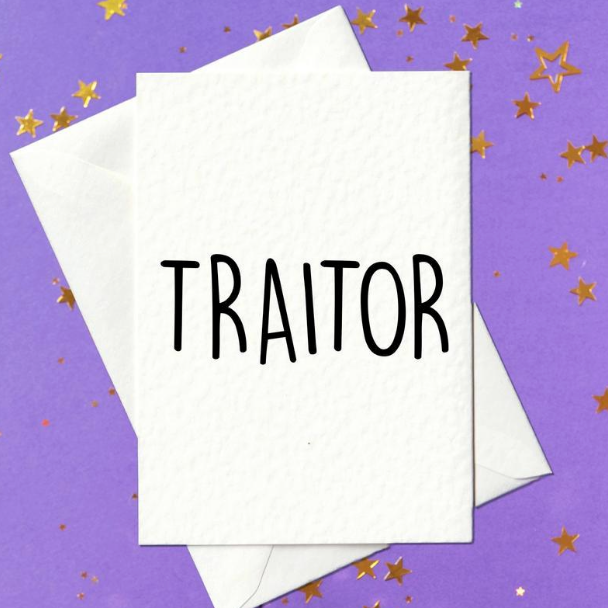 Traitor - Funny Leaving Card (A6) – Prickly Cards